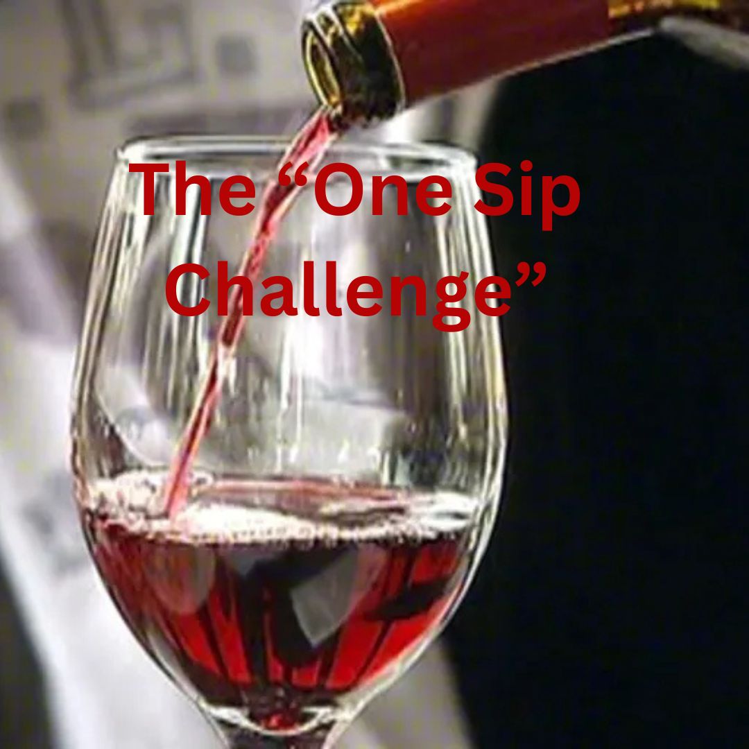 The “One Sip Challenge” 🍷 · Wine Ambassador Community