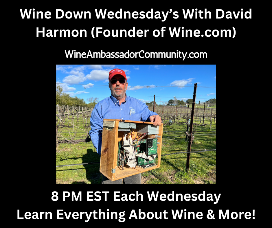 Wine Down Wednesday's with David Harmon🍷 · Wine Ambassador Community
