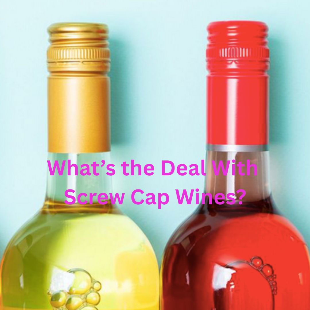 🍷 What’s the Deal with Screw Cap Wines? · Wine Ambassador Community