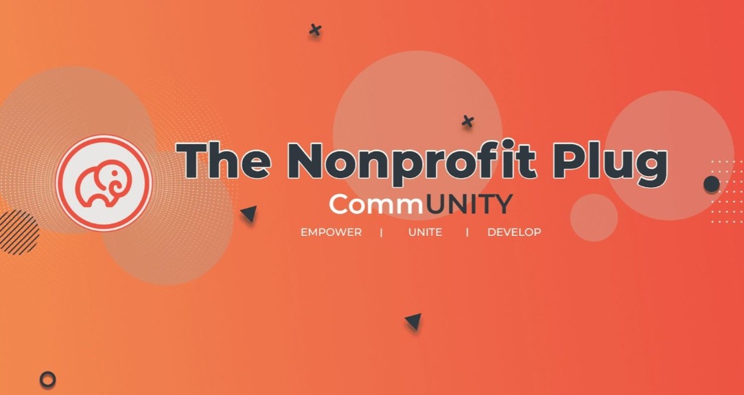 EMPOWER YOUR NONPROFIT · The Nonprofit Plug University