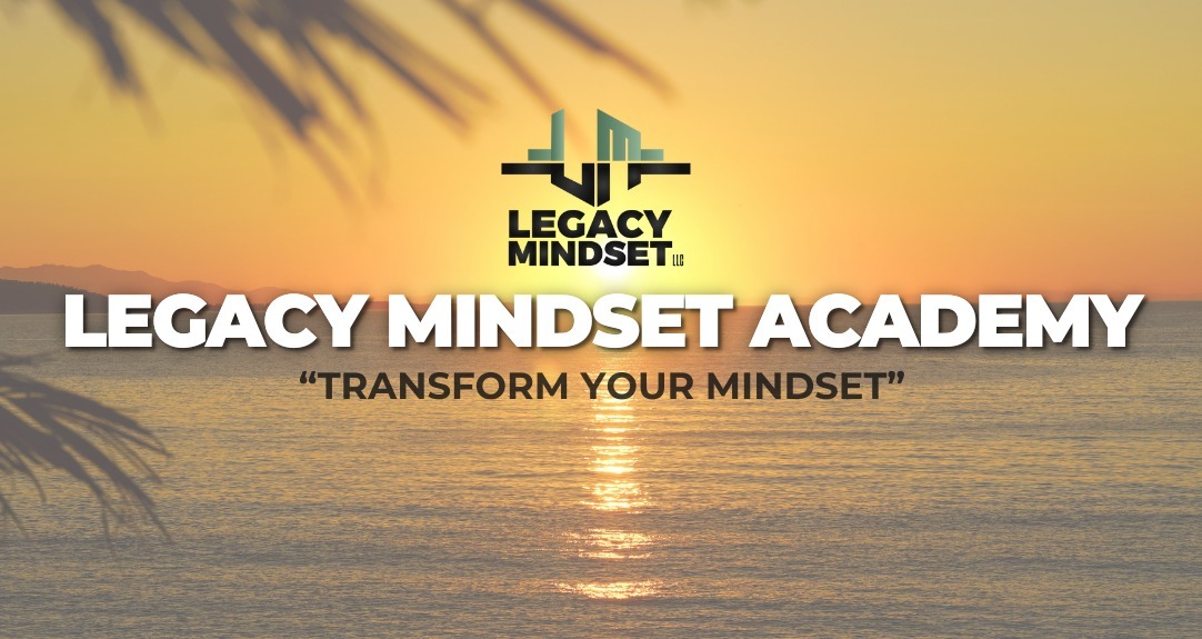 Legacy Mindset Academy