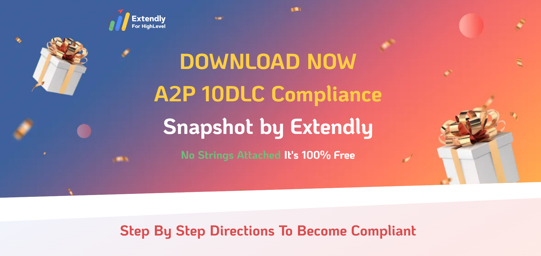 A2P Snapshot 100% Free - No Strings Attached (Courtesy of Extendly ...