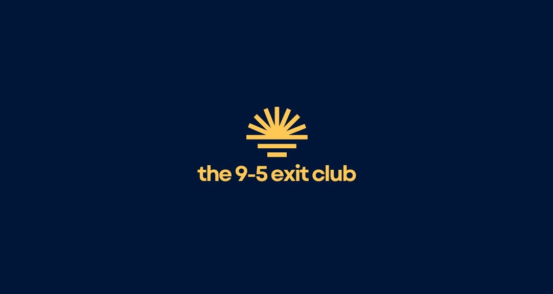 The 9-5 Exit Club