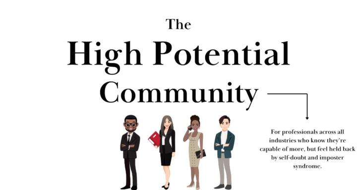 The High Potential Community