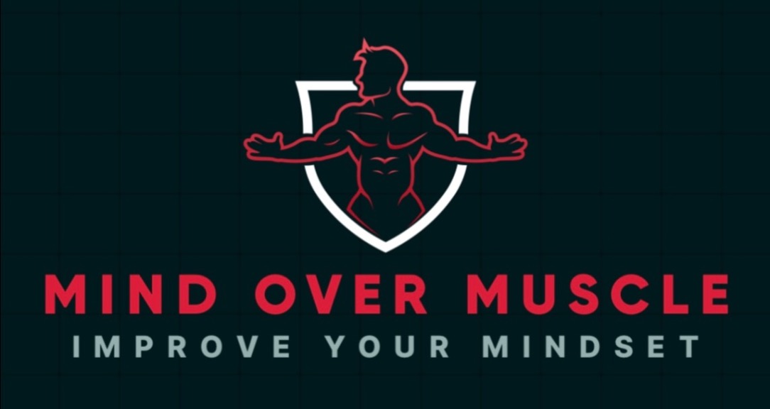 MIND OVER MUSCLE