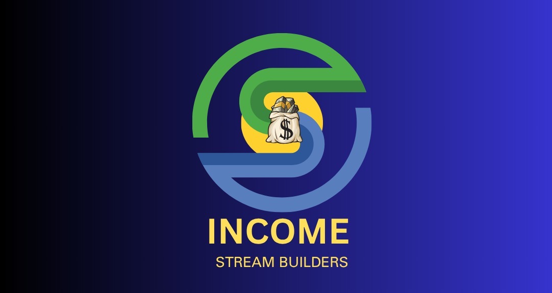 Income Stream Builders