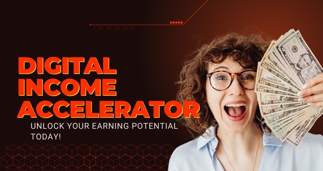 Digital Income Accelerator