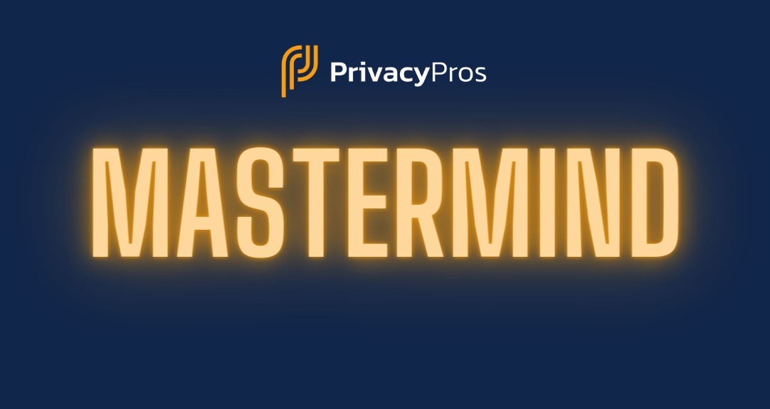 Privacy Pros Mastermind