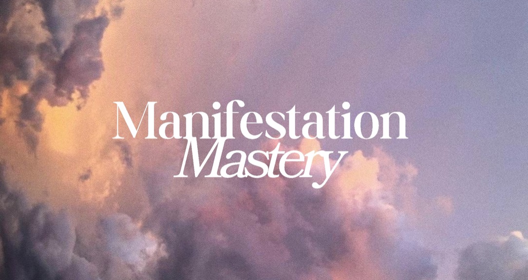 Manifestation Mastery