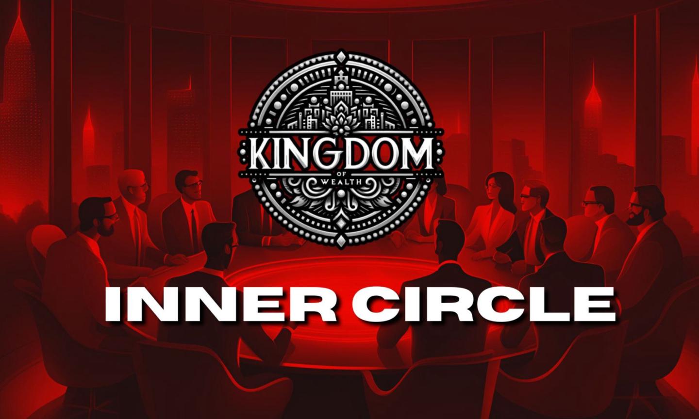 Kingdom Of Wealth Inner Circle