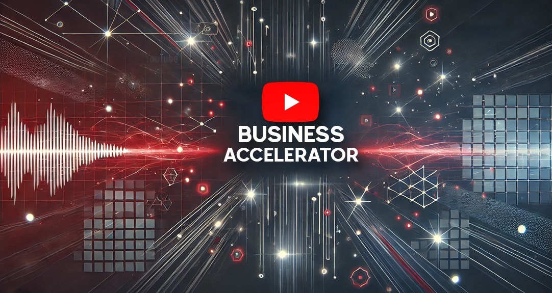 YouTube Business Accelerator