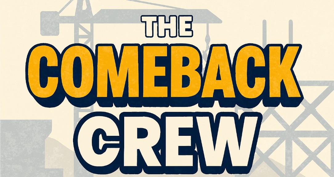 FAITH COMEBACK: THE BLUEPRINT · The Comeback Crew