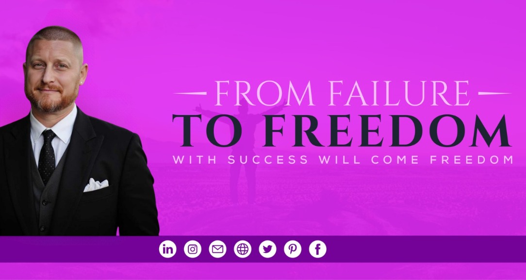 From Failure To Freedom