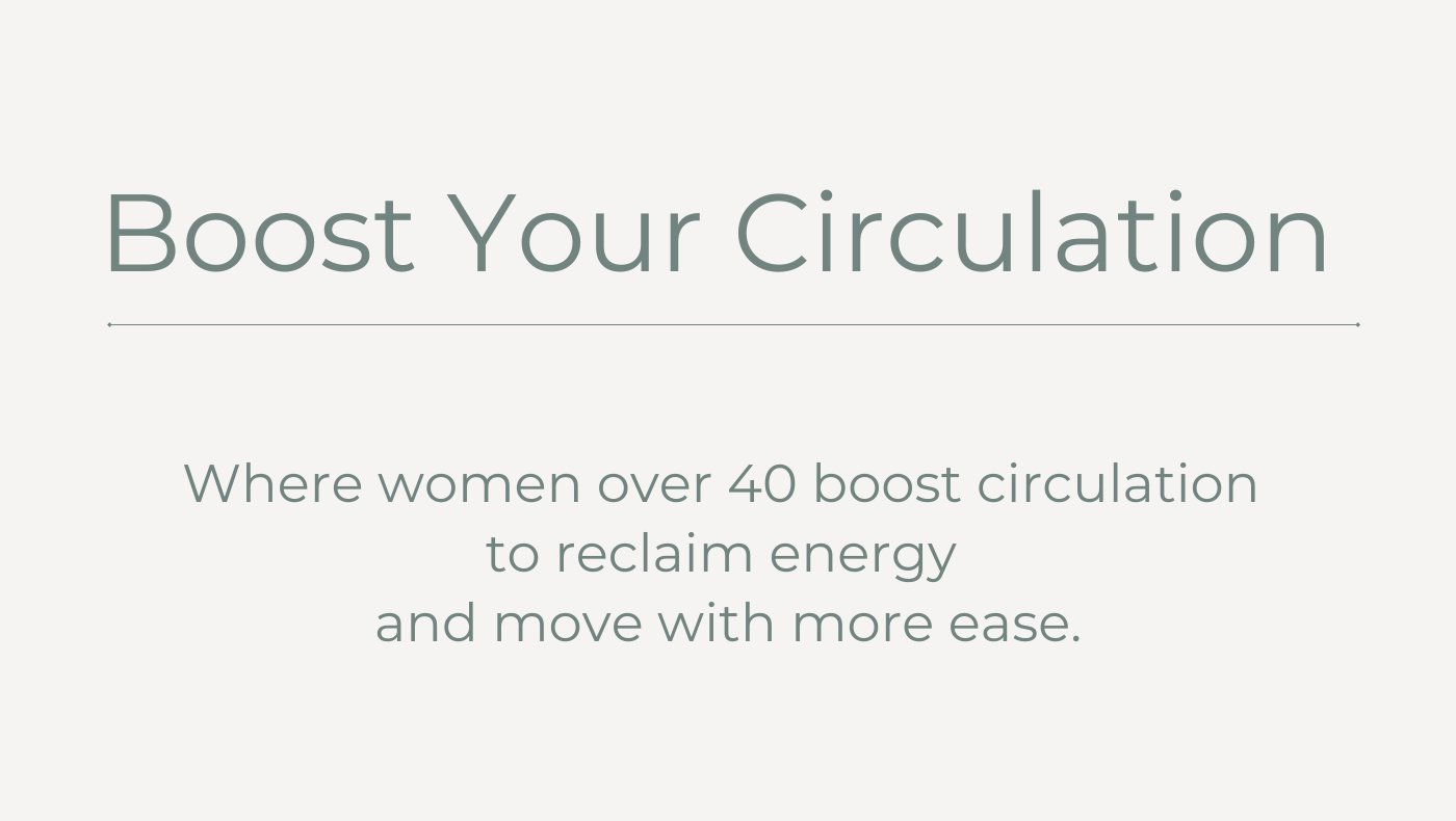 Boost Your Circulation