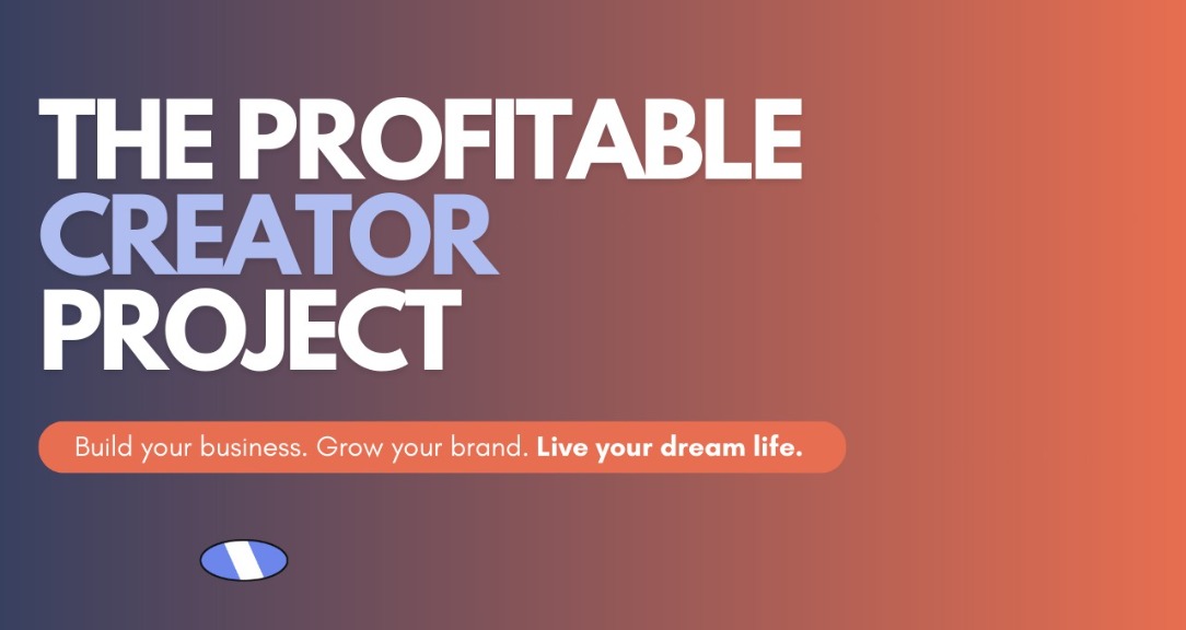 The Profitable Creator Project
