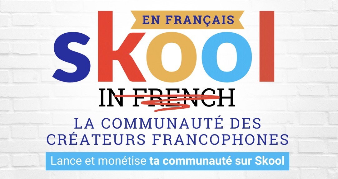 🚨 👉🏼 COMMENCEZ ICI · Skool en Français