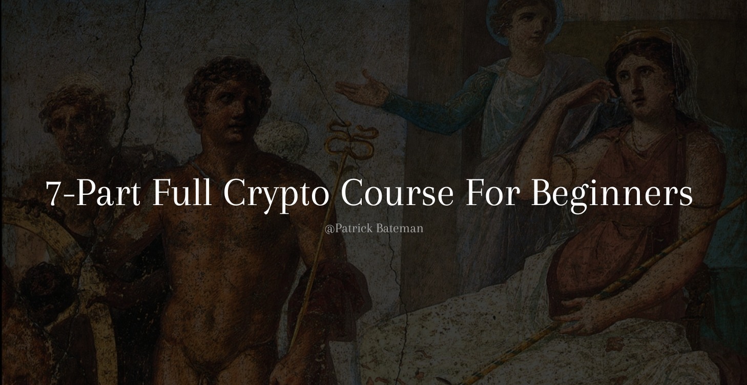 Chapter 1 - How Does Crypto Work? - FREE Crypto Course For Beginners - Patrick Bateman · The ...