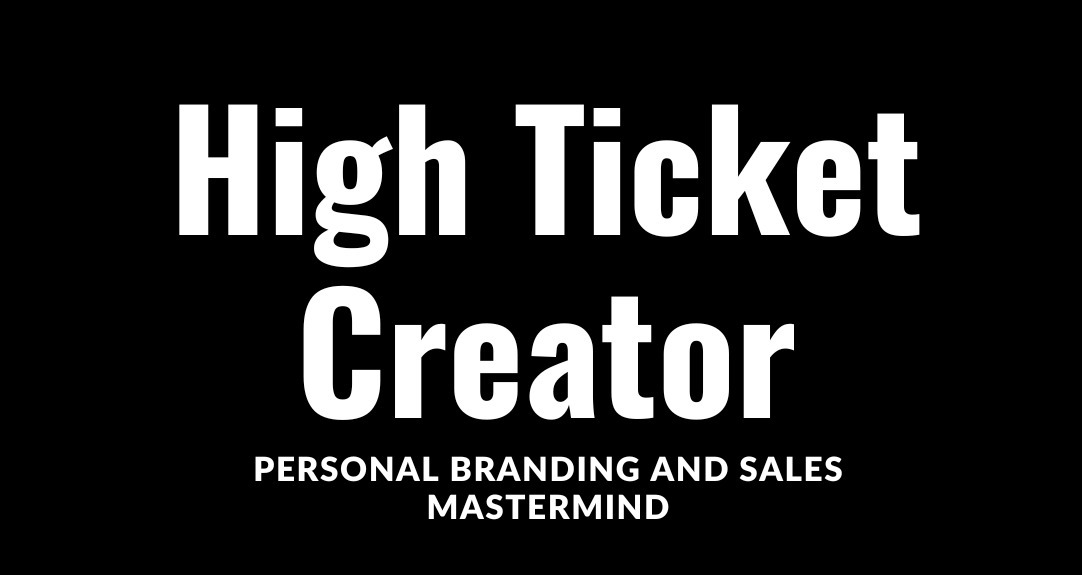 High Ticket Creator
