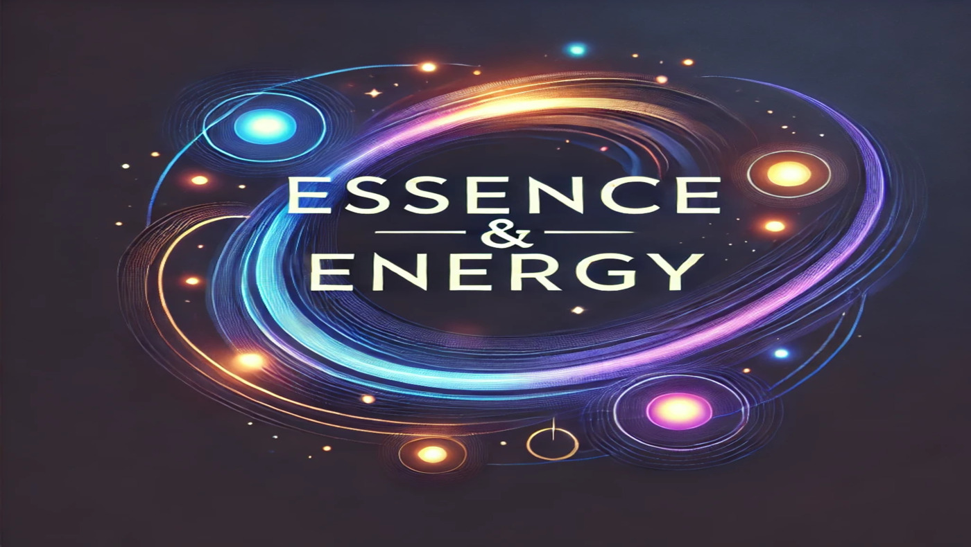 Essence & Energy
