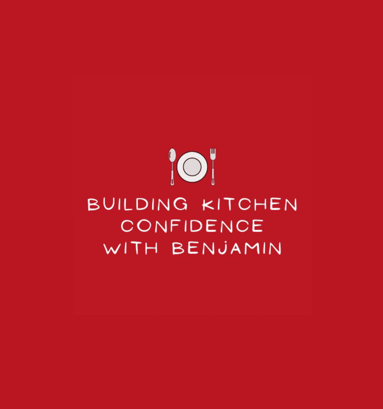 Building Kitchen Confidence