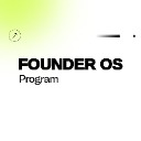 Founder OS Program