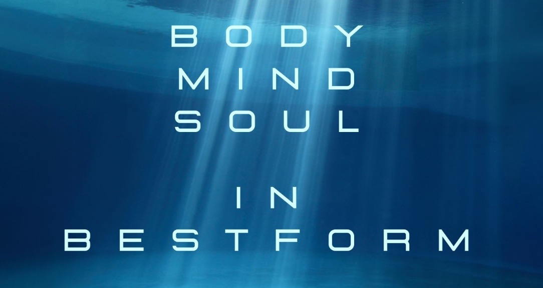Body - Mind - Soul in BESTFORM