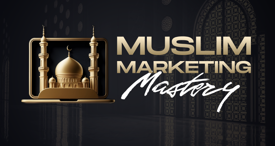 Muslim Marketing Mastery