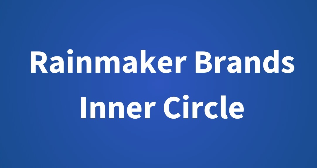 Rainmaker Brands Inner Circle