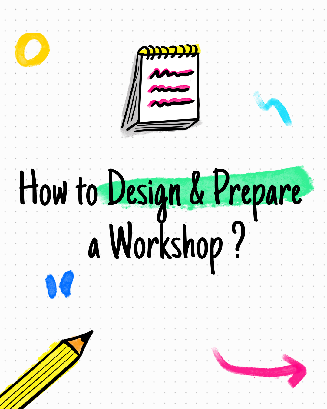 How to Prepare for a Workshop · Facilitator Club