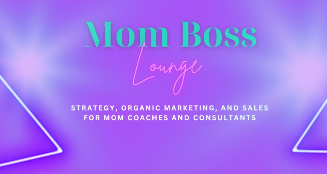 Classroom · Mom Boss Lounge