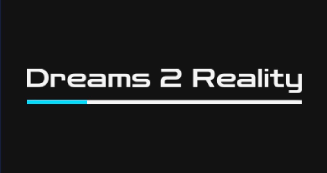 Dreams 2 Reality