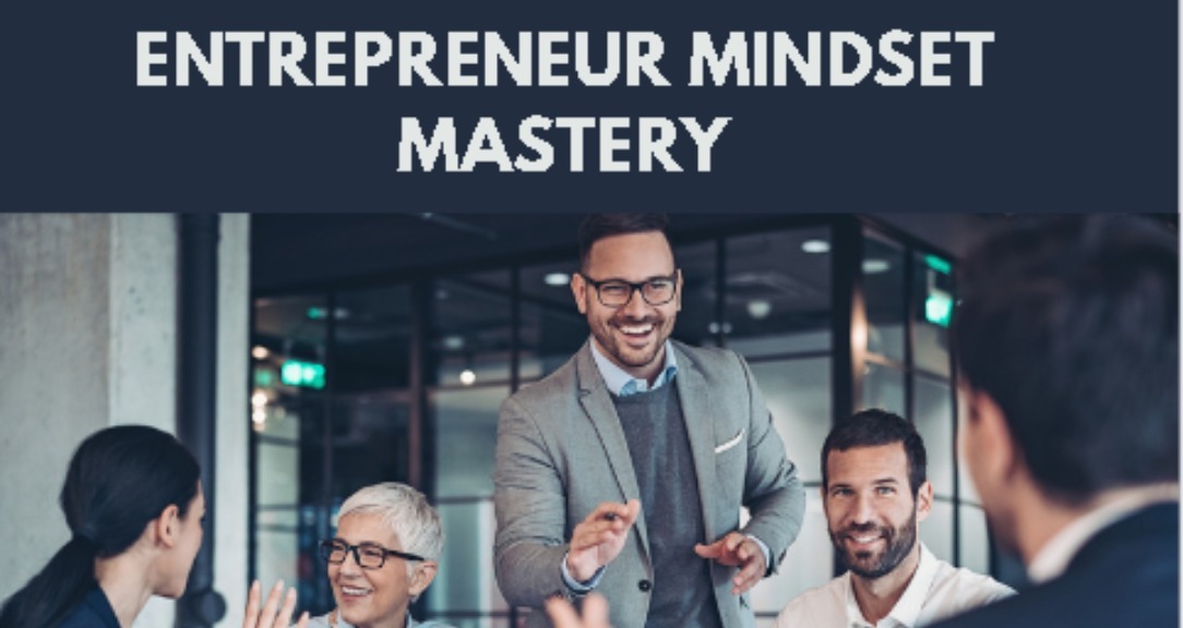 Entrepreneur Mindset Mastery