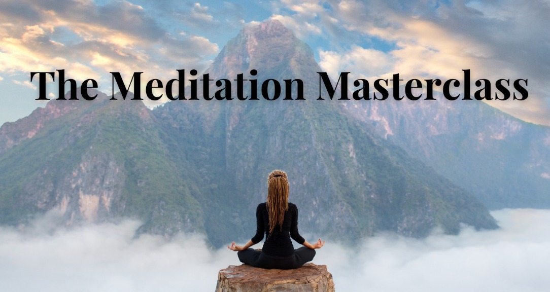Meditation Masterclass