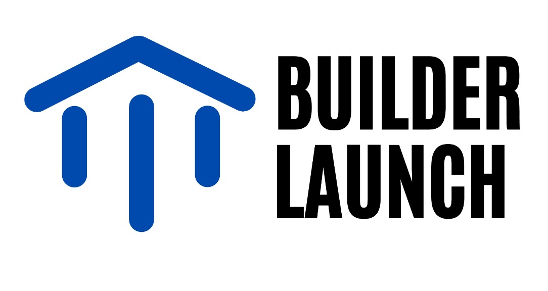 Builder Launch