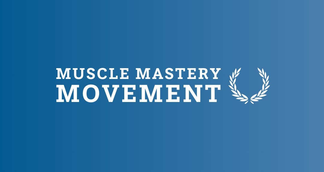 Muscle Mastery Movement