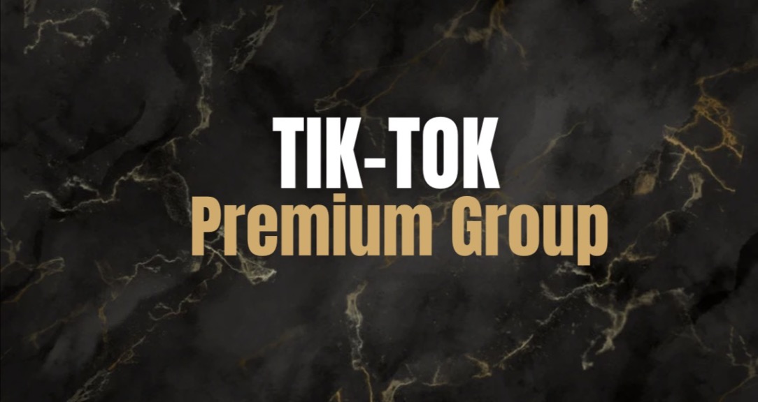 Tik Tok Premium Group
