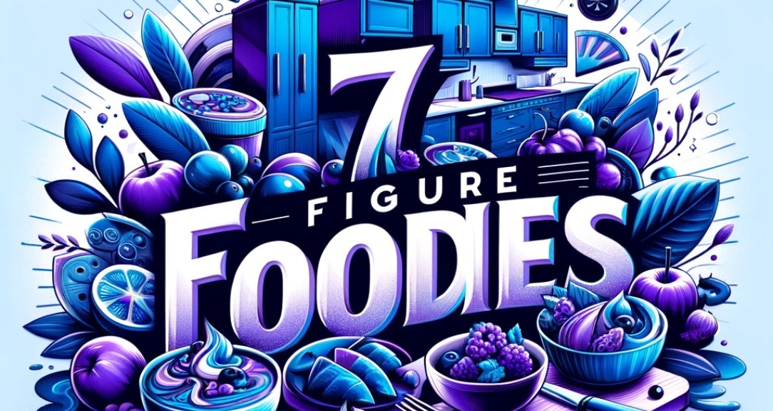 7 Figure Foodies
