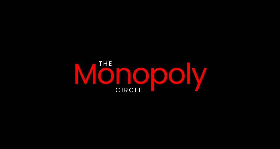 The Monopoly Circle