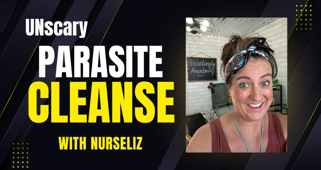 Parasite Cleanse with NurseLiz