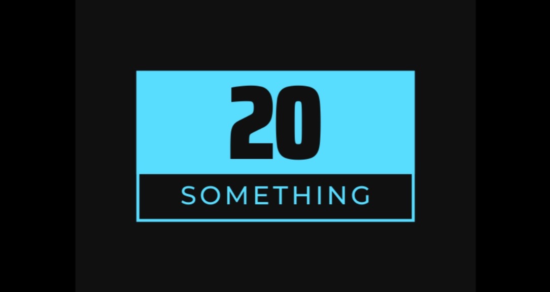 20 Something