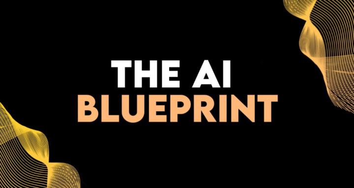 The AI Blueprint