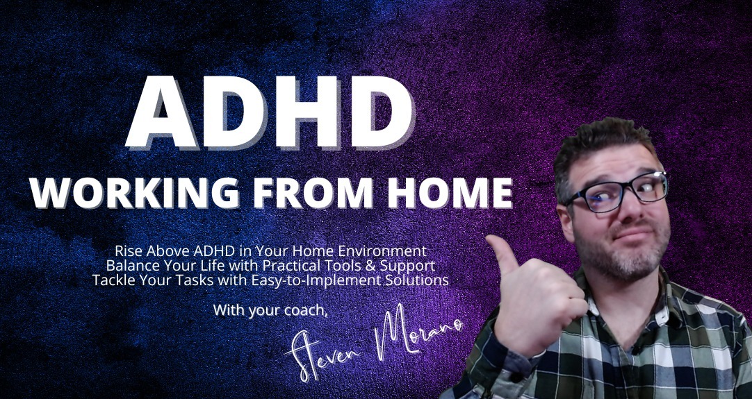 ADHD - Working From Home