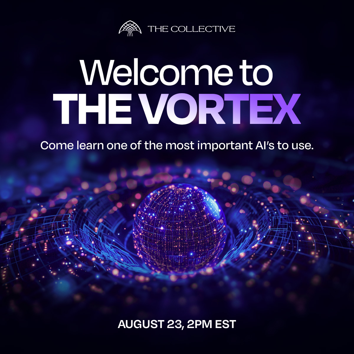 IMPORTANT CALL TODAY & 3 AI Tools That Everyone Must Know! · The Collective AI VORTEX
