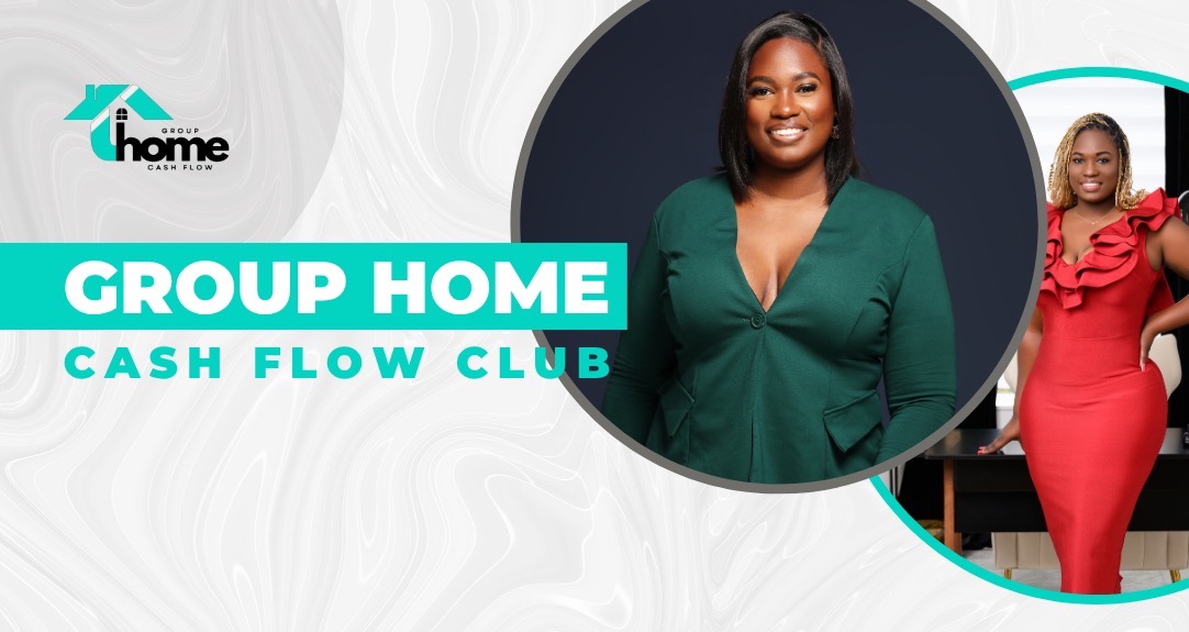 Group Home Cash Flow Club