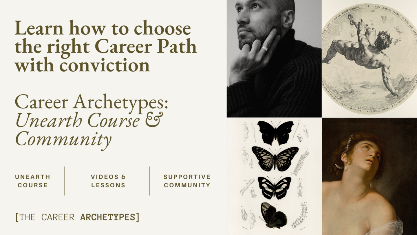 Career Archetypes: Unearth