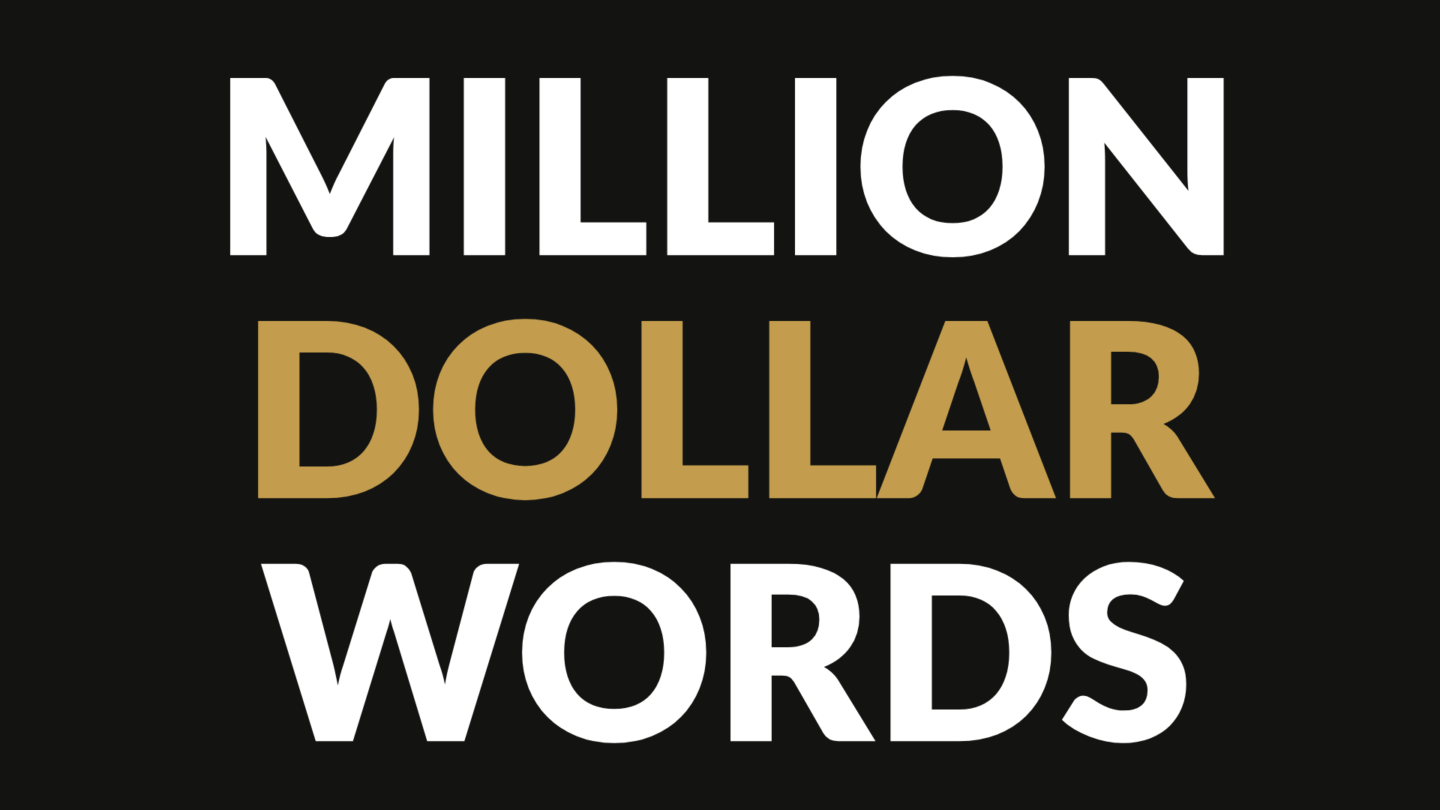 Million Dollar Words