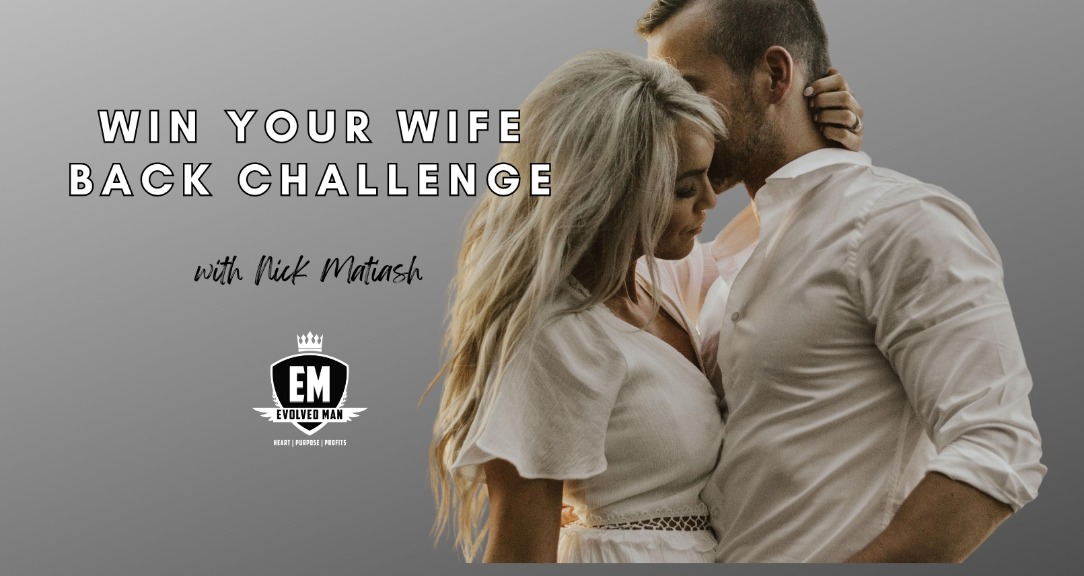 Win Your Wife Back Challenge