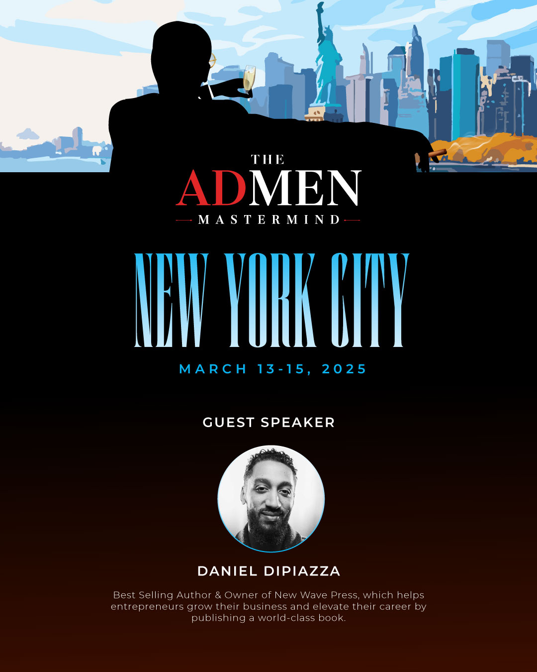 Ad Men Mastermind in NYC March 13th-15th, 2025 🗽- Only 8 tickets left ...