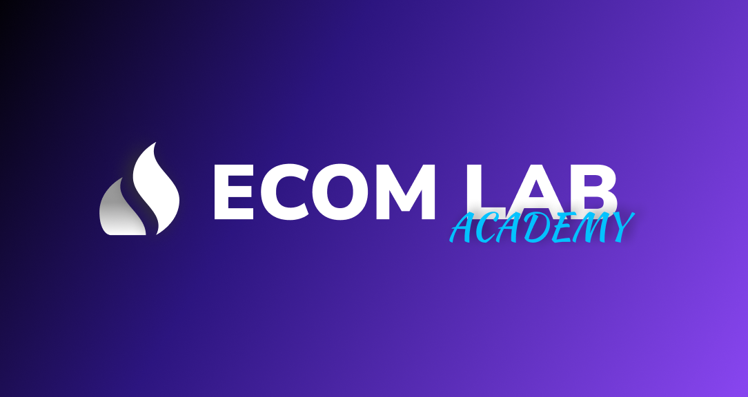 Ecom Lab Academy