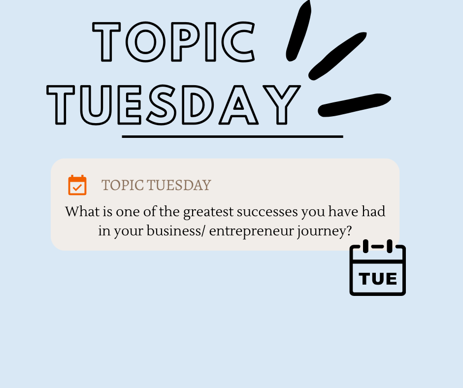 Topic Tuesday: What is one of the greatest successes you have had in ...